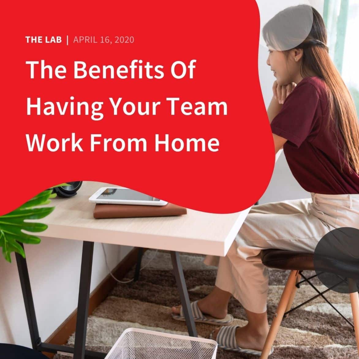 The Benefits of Having Your Team Work From Home - Accentuate