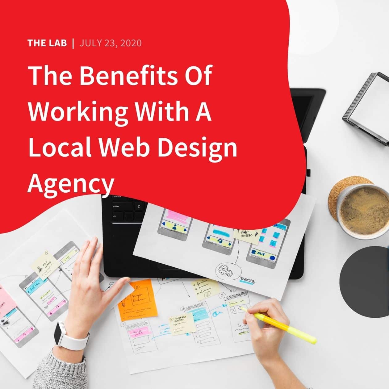 The Benefits of Working with a Local Web Design Agency - Accentuate