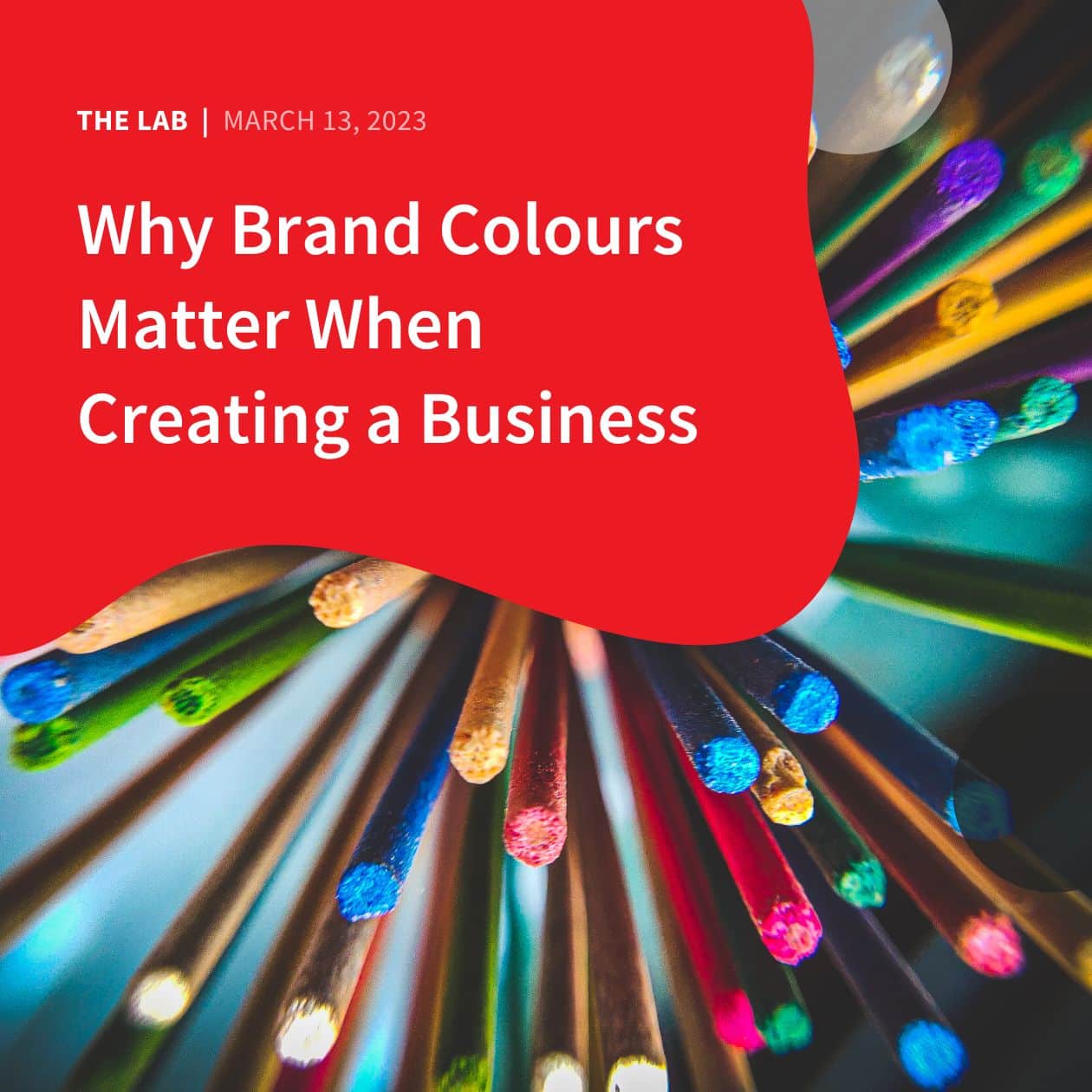 Why Brand Colours Matter When Creating a Business - Accentuate